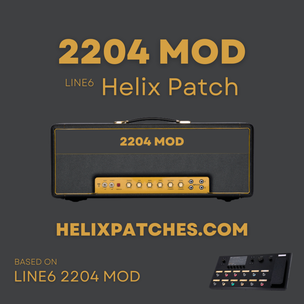 2204 Mod | Line6 Helix Presets
